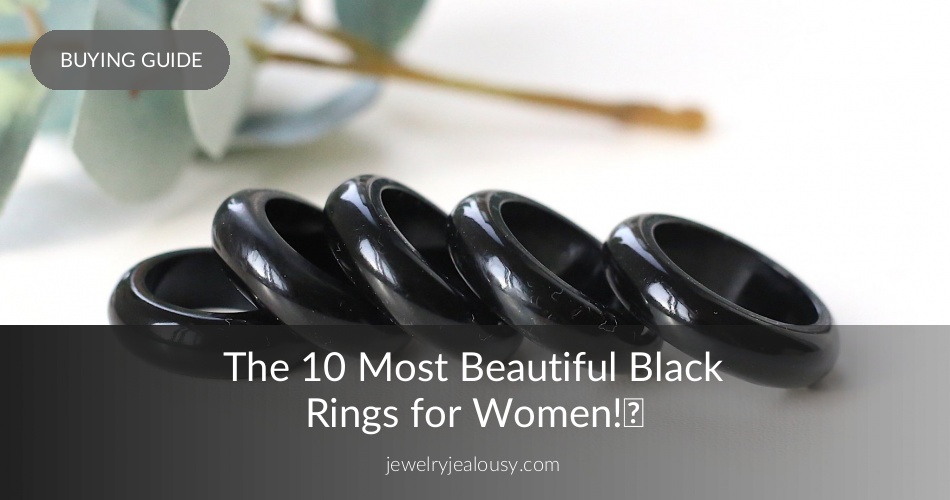 The 10 Most Beautiful Black Rings for Women! | JewelryJealousy